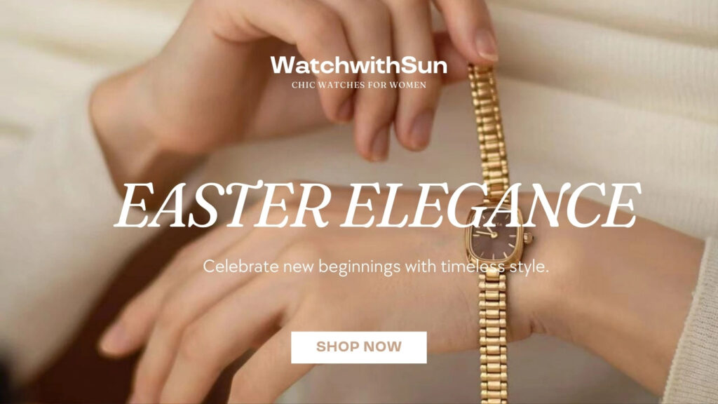 Celebrate Easter with WatchwithSun – Timeless Elegance, Special Gifts ...